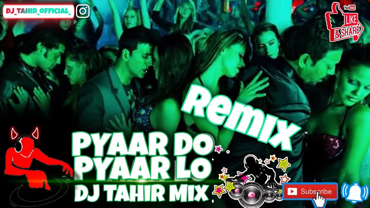 Pyaar Do Pyar Lo" ( Remix) DJ Tahir Mix | Thank You Movie | Akshay ...