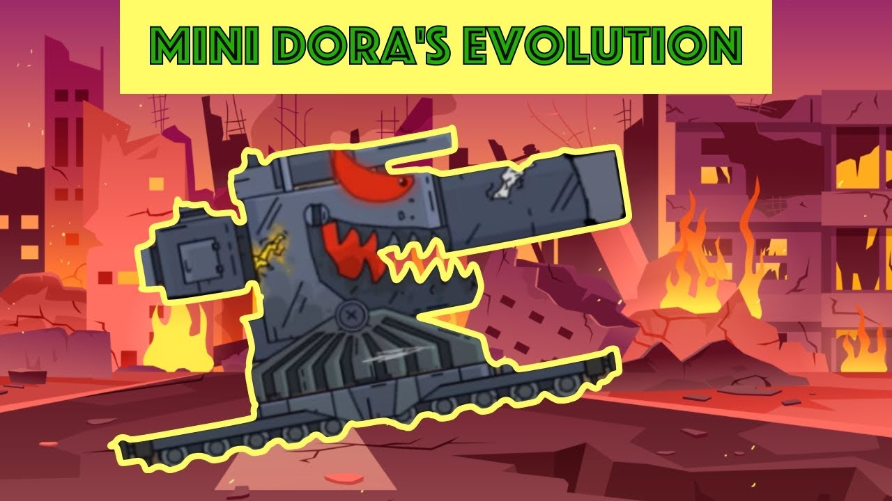 🔥 Mini Dora's evolution | Cartoons about tanks - YouTube