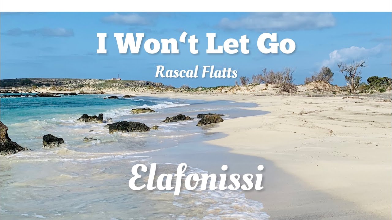 I Won‘t Let Go - Rascal Flatts ~ lyrics #rascalflatts #beautifulbeach ...