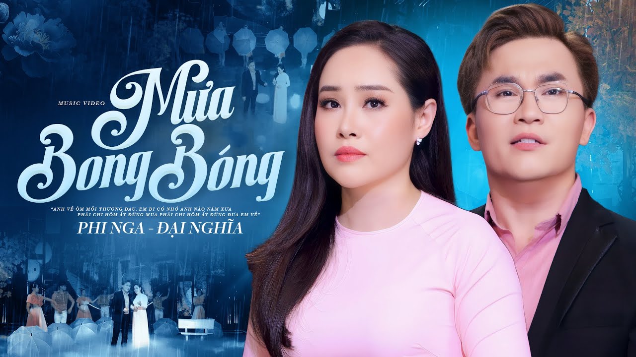 Mưa Bong Bóng - Phi Nga Ft. Đại Nghĩa | OFFICIAL 4K MV - YouTube