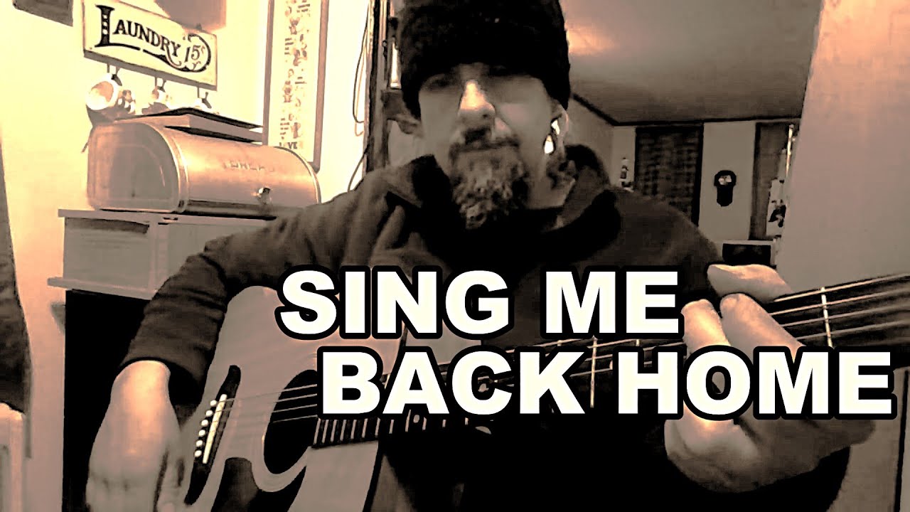 SING ME BACK HOME (Merle Haggard Cover) - YouTube
