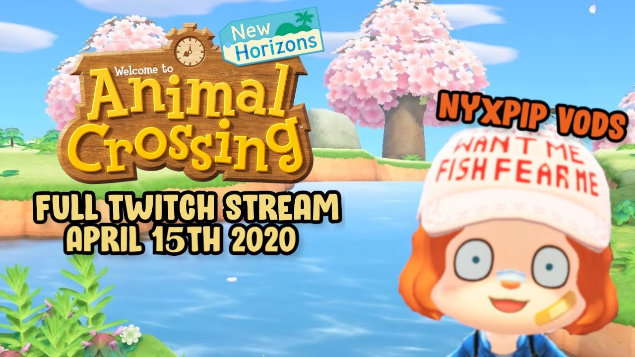 [04/15/2020] Animal Crossing (Stream 13) | Nyxpip Live Stream - YouTube