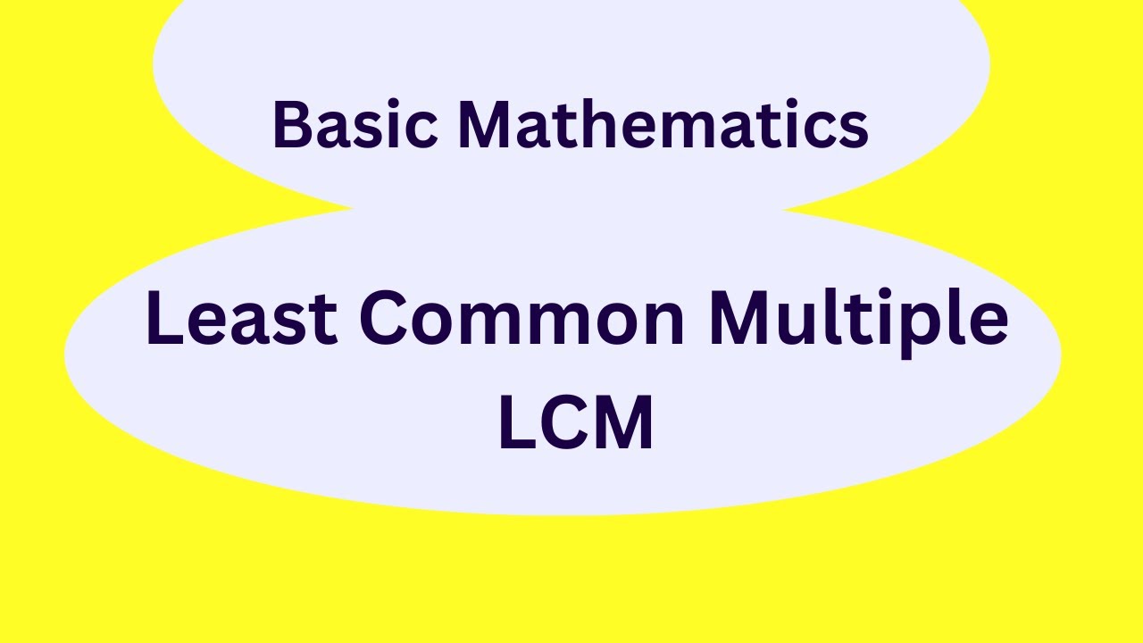 Lecture 4 LCM Least Common Multiple basic mathematics #maths #basicmath ...