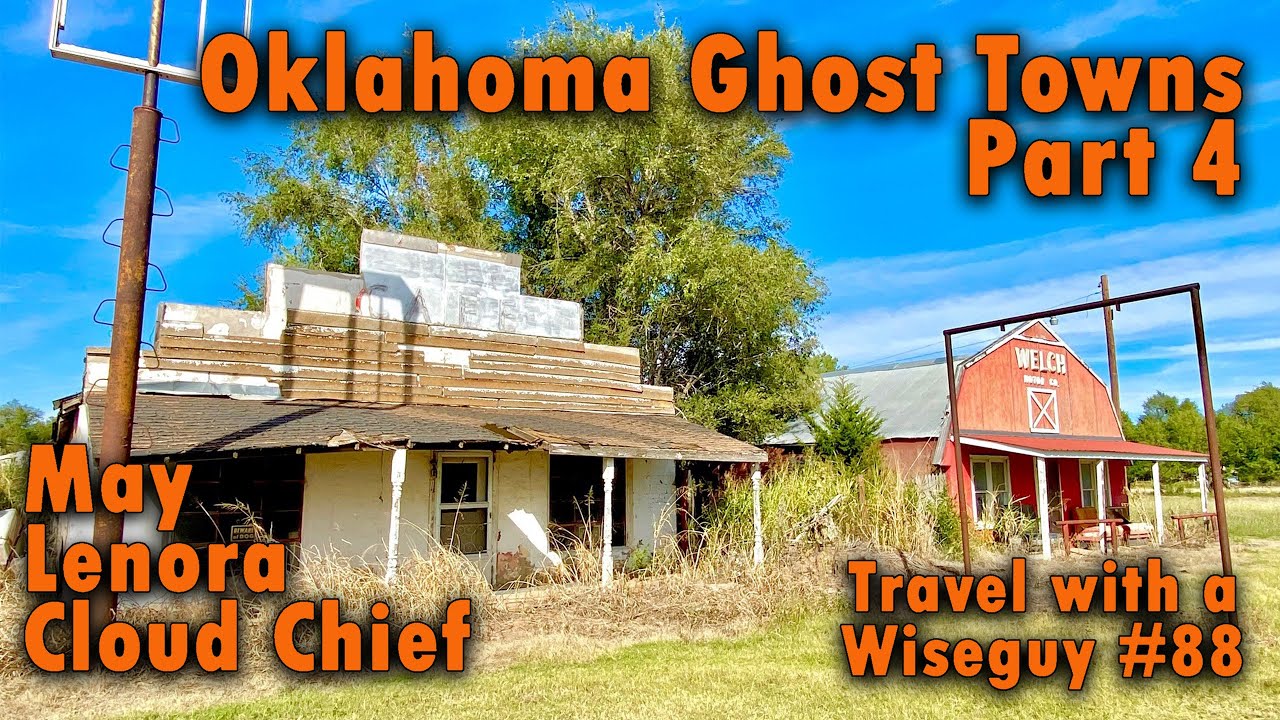 Oklahoma Ghost Towns Part 4 - May, Lenora, Cloud Chief - YouTube