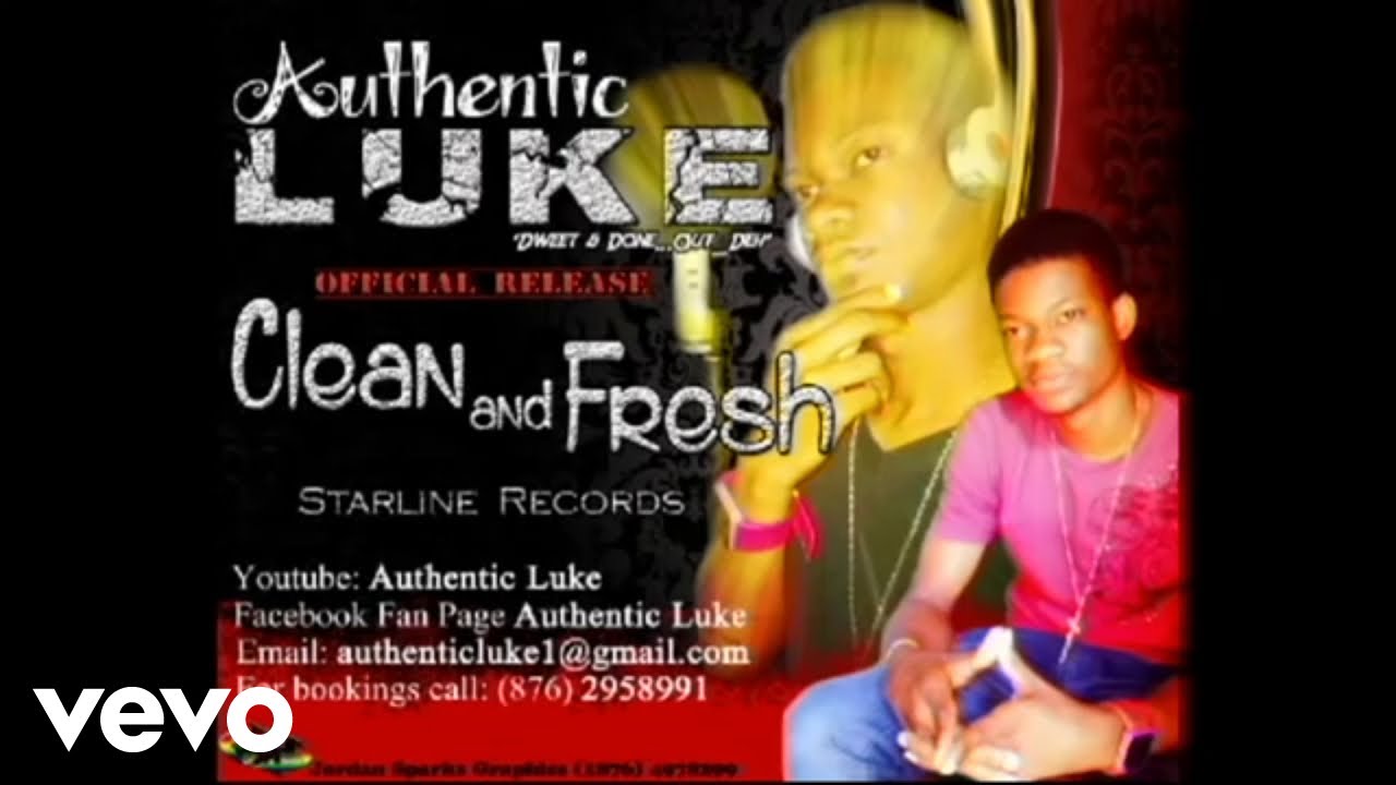 Authentic Luke - Clean and Fresh (Official Audio) - YouTube
