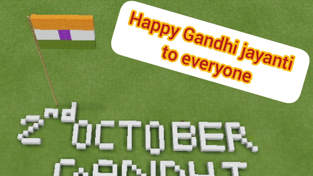 Minecraft // happy Gandhi Jayanti - YouTube