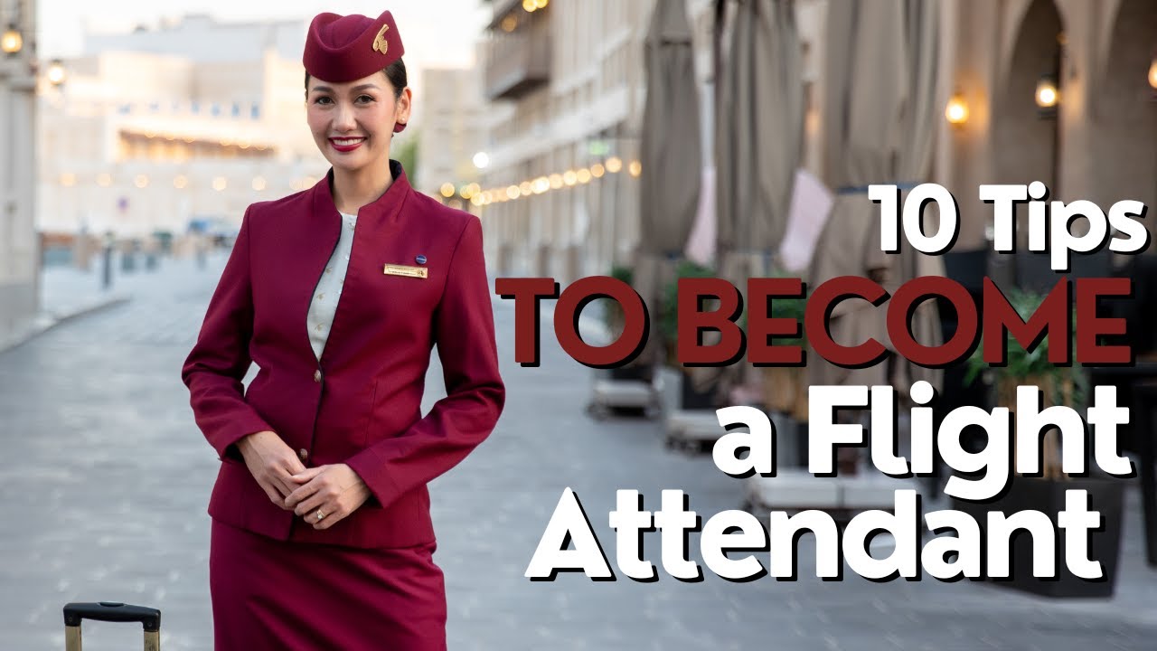 10 TIPS to SUCCEED in your FLIGHT ATTENDANT Application|Qatar Airways ...
