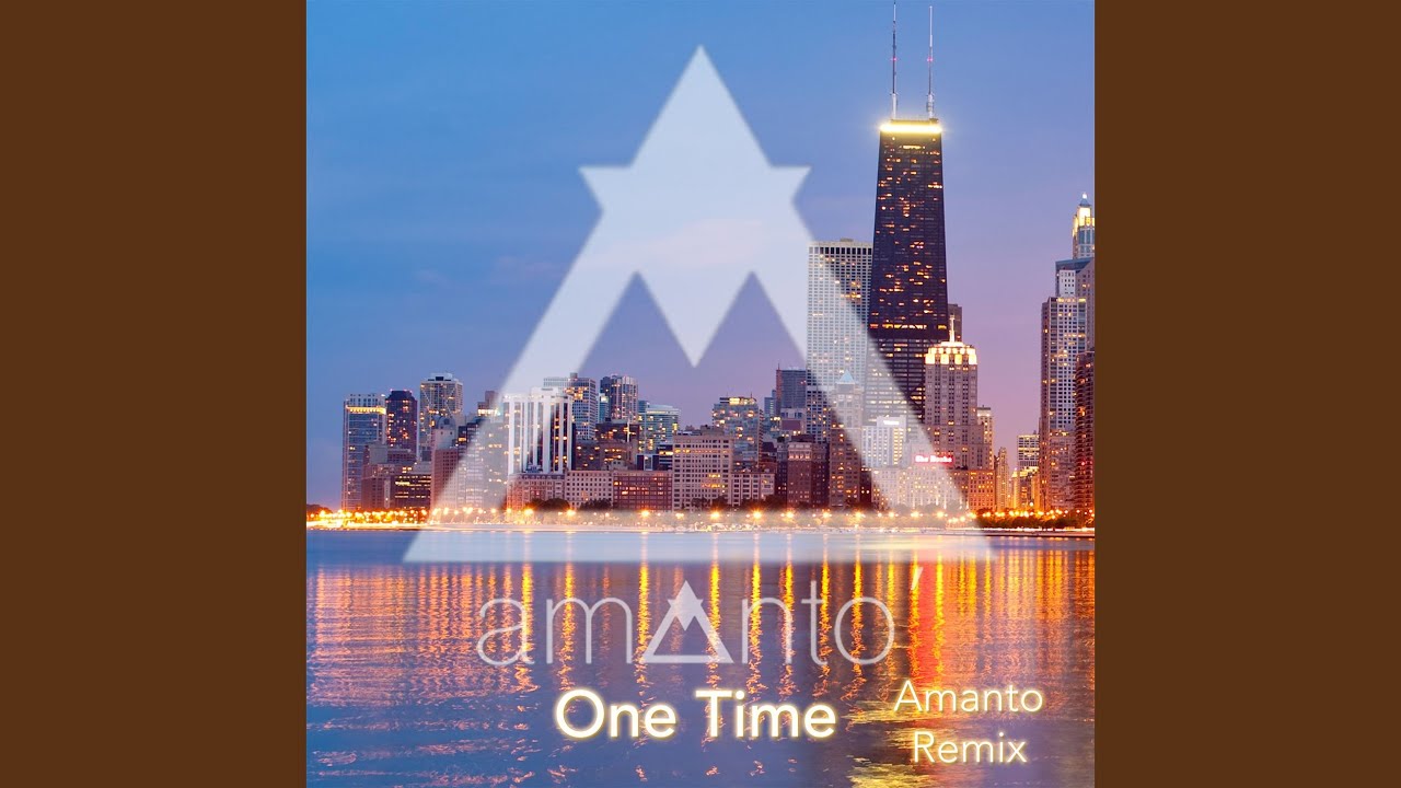 One Time (Amanto Remix) - YouTube Music
