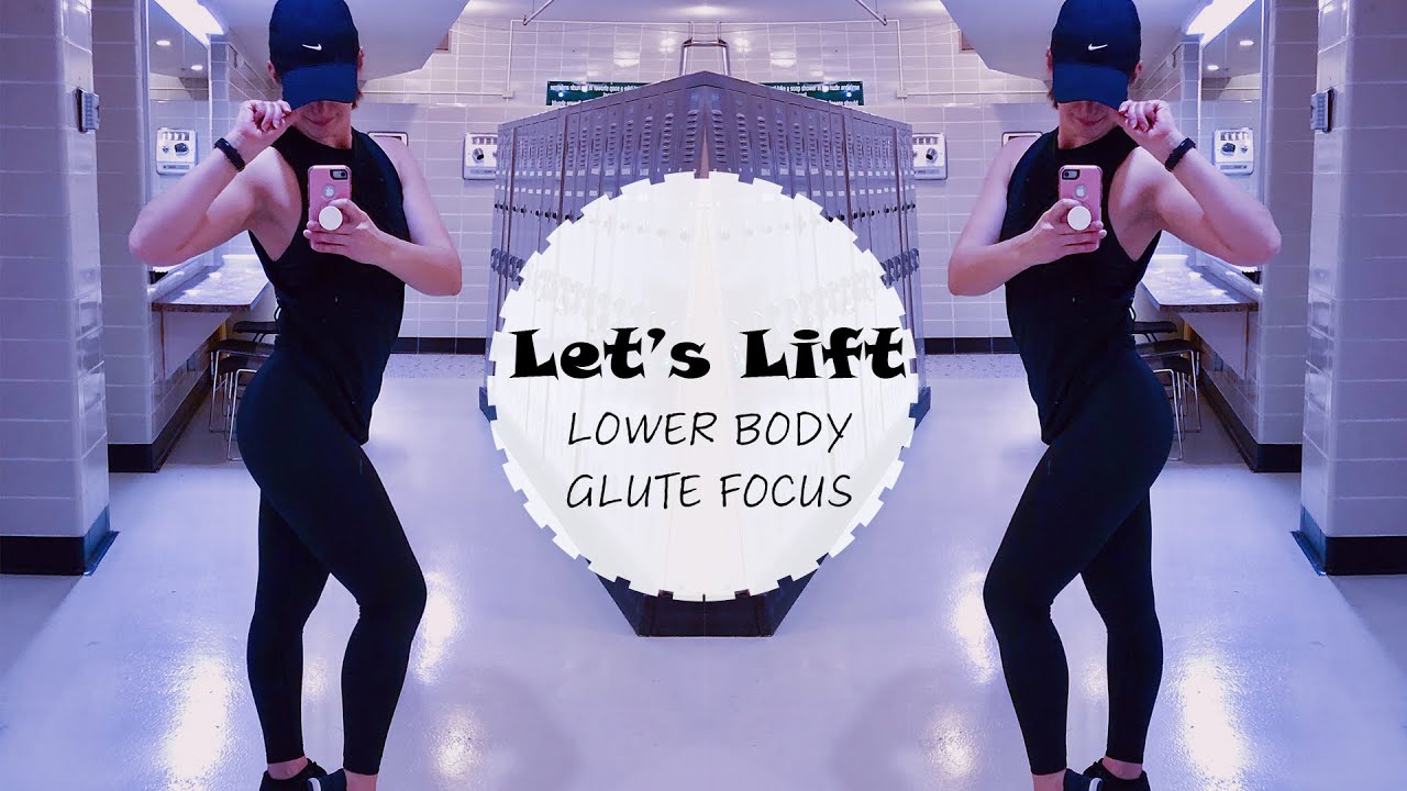 Let's Lift: Lower Body Glute Focus - Grow that Peach! - YouTube