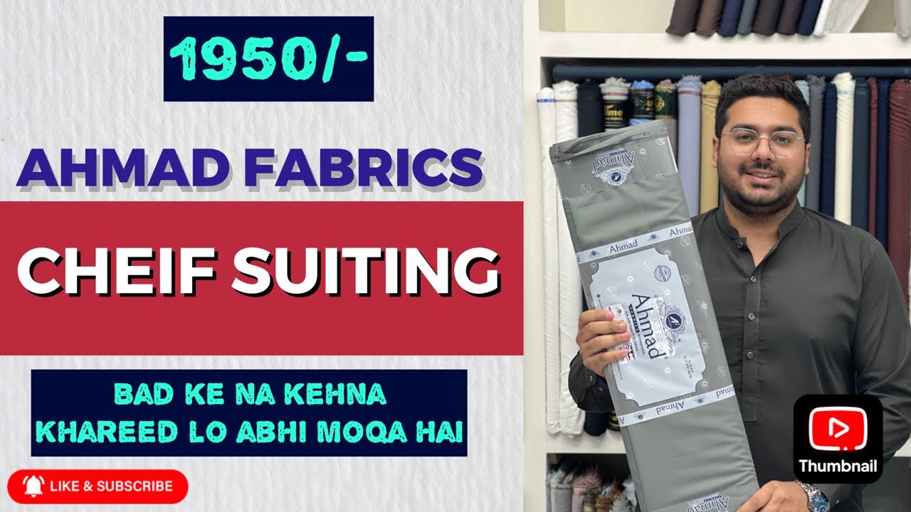 CHEIF SUITING BY AHMAD FABRICS | 1950/- ME BEST RAMADHAN OFFER | GIFT ...