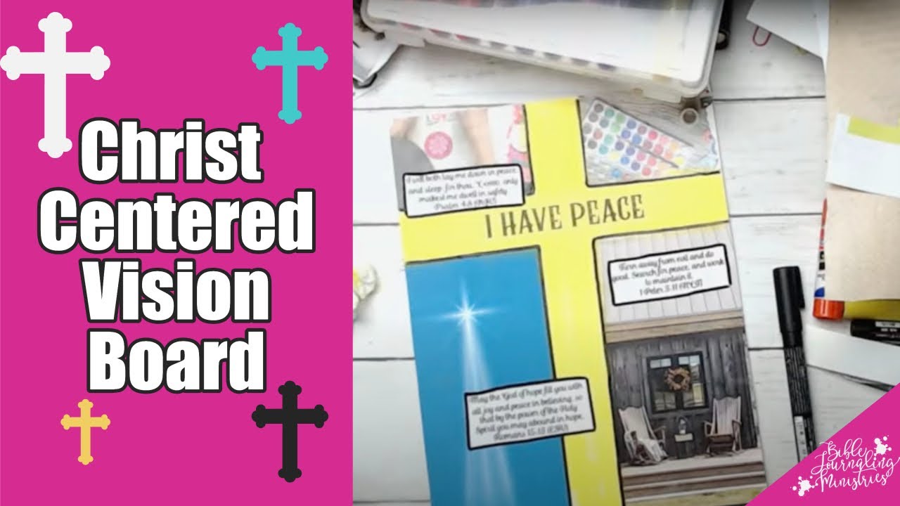 Let's Make a Christ-centered Vision Board + Updates - Bible Journaling ...