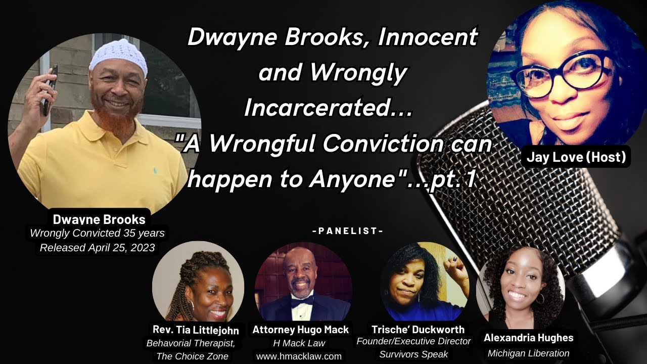 Dwayne Brooks, Innocent & Wrongly Incarcerated. "A Wrongful Conviction can happen to Anyone" pt ...