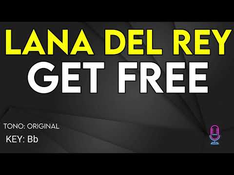 Lana Del Rey - Get Free - Karaoke Instrumental