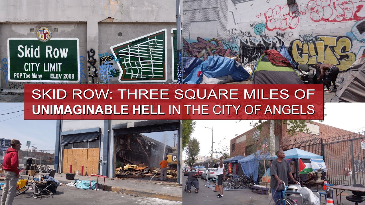 Skid Row: Three Square Miles Of Pure Hell In The City of Angels - YouTube