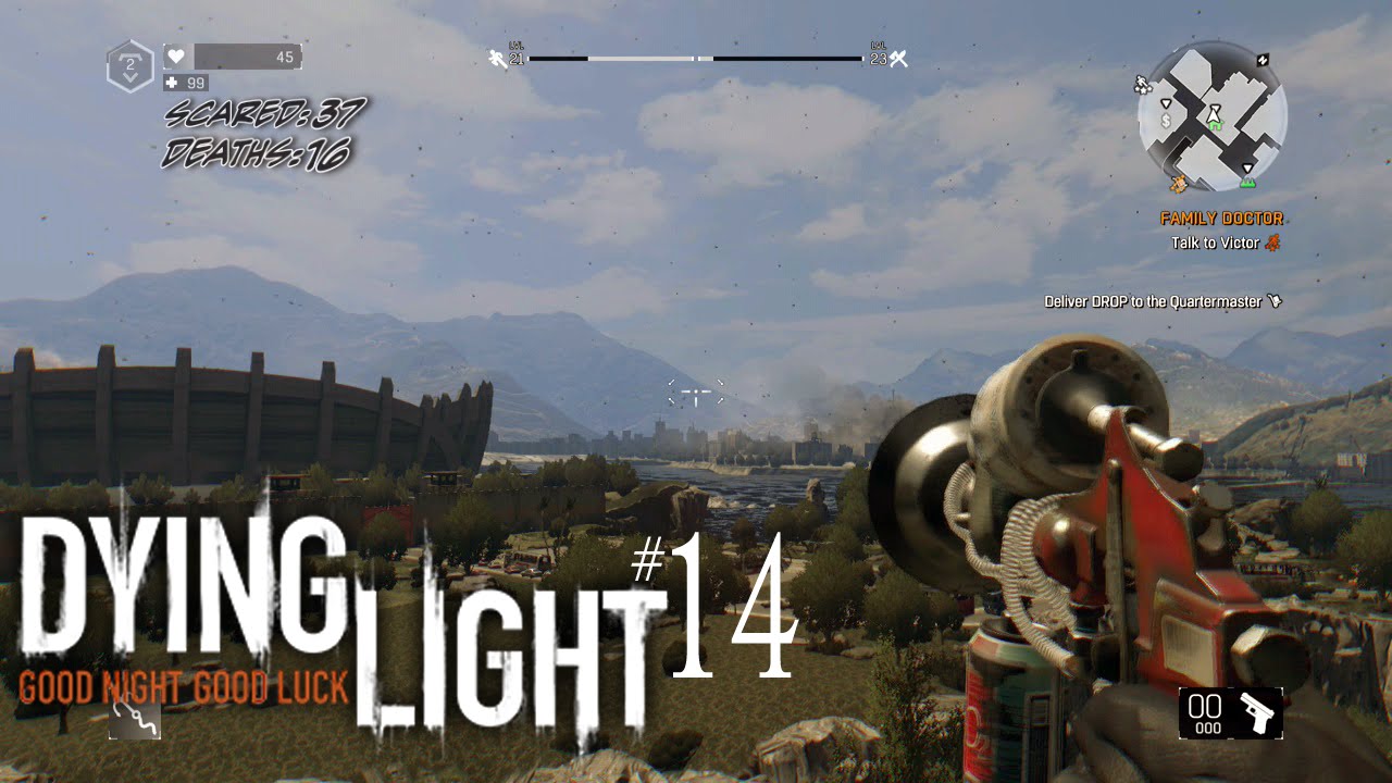 Dying Light #14 - So Many Deaths, Drunk Zombie, And An Anti-Alien Gun ...