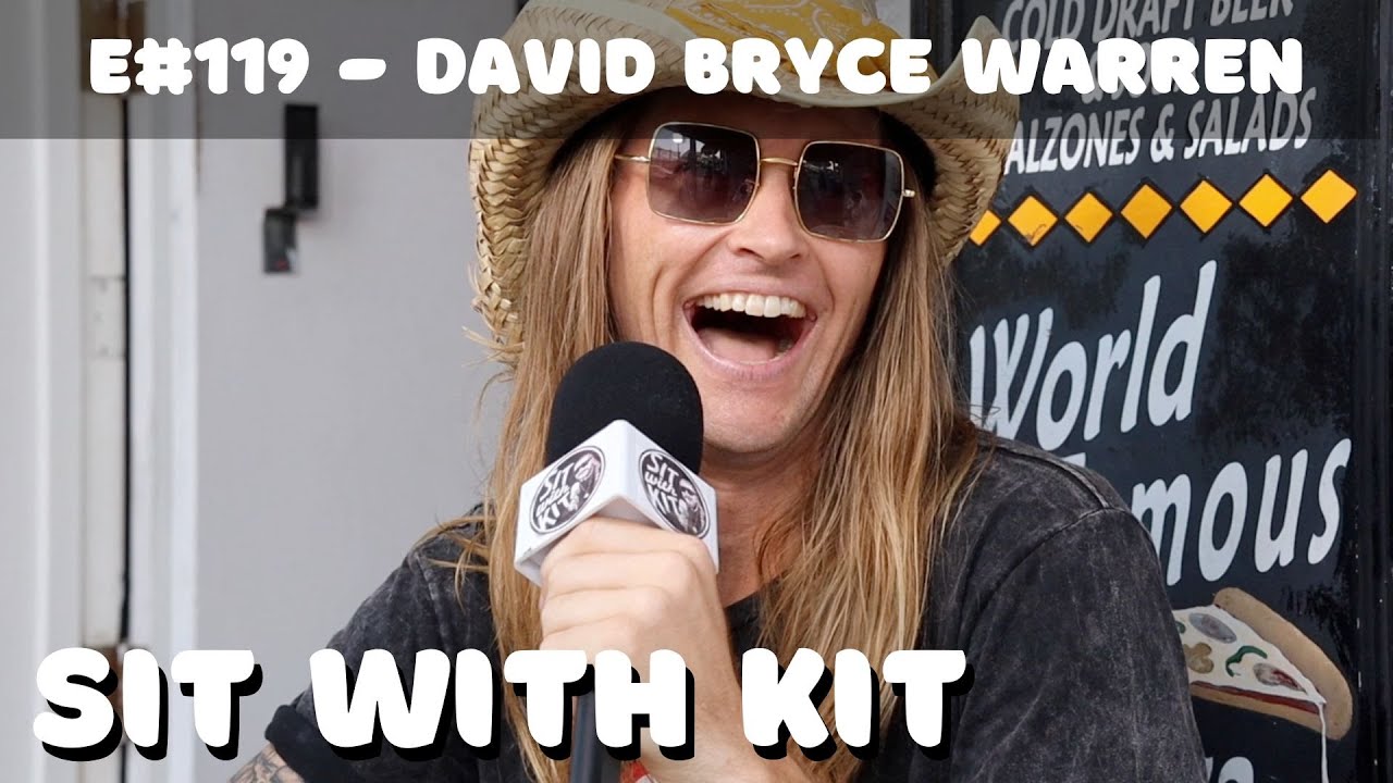 Sit With Kit Episode #119 - David Bryce Warren - Key West Musician ...