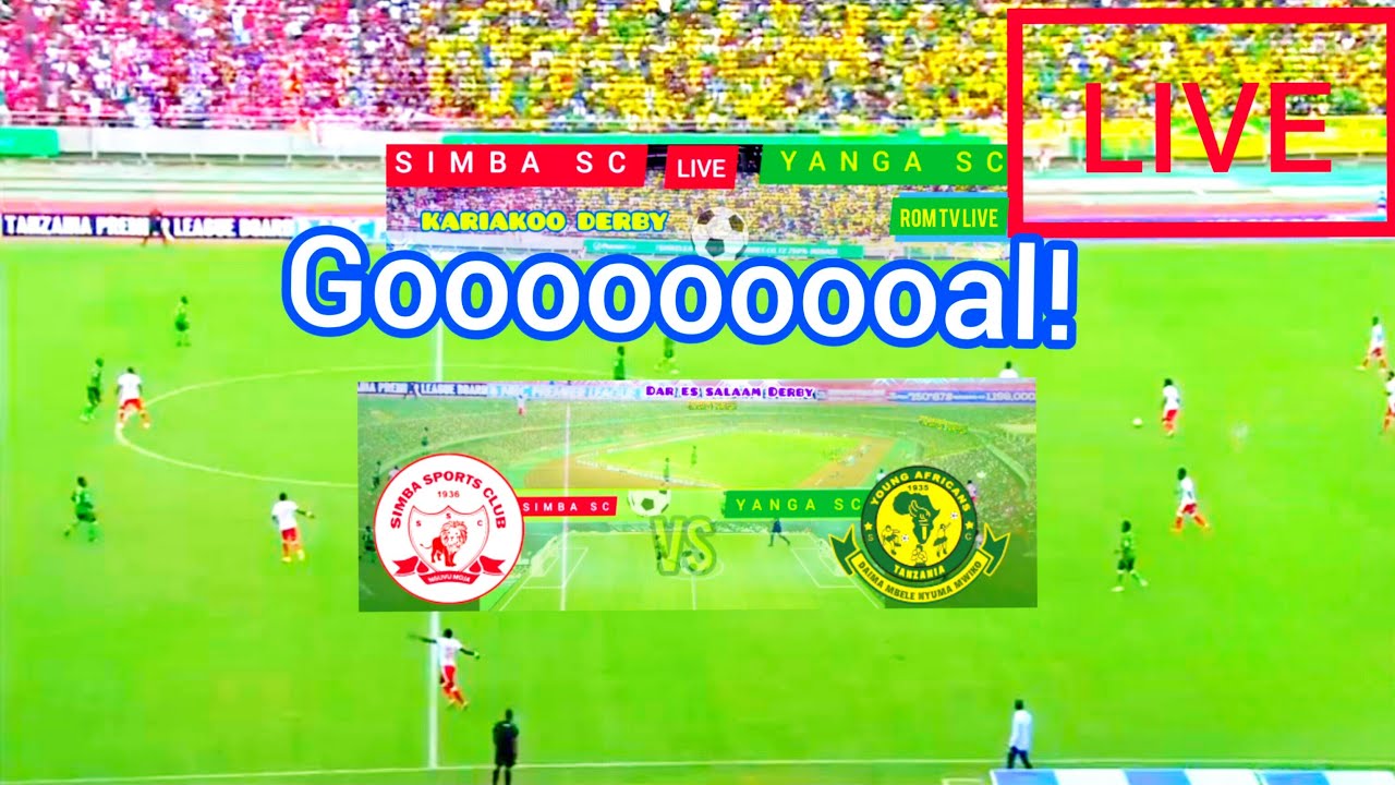 GOALS! SIMBA SC VS YANGA LIVE - YouTube