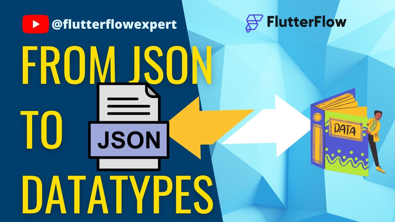 From Json To Datatypes Data Conversion In Flutterflow Youtube