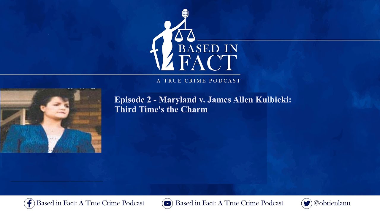 Episode 2 MD v James Allen Kulbicki - YouTube