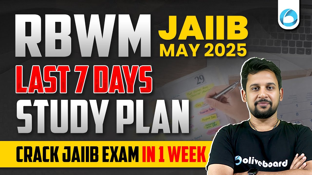 JAIIB RBWM May 2025 LAST 7 DAYS STUDY PLAN | Crack RBWM Exam in 1 Week ...