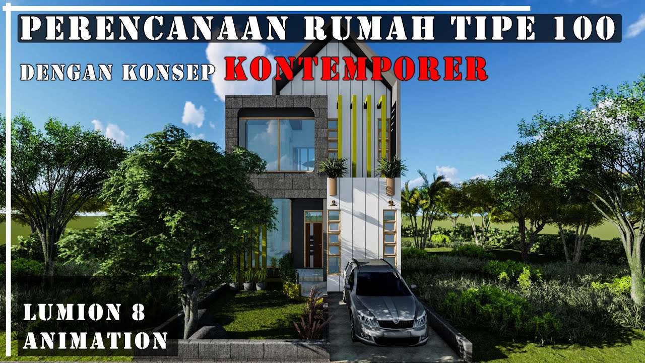 Rumah Tipe 100 Kontemporer | Lumion Animation of Type 100 House ...
