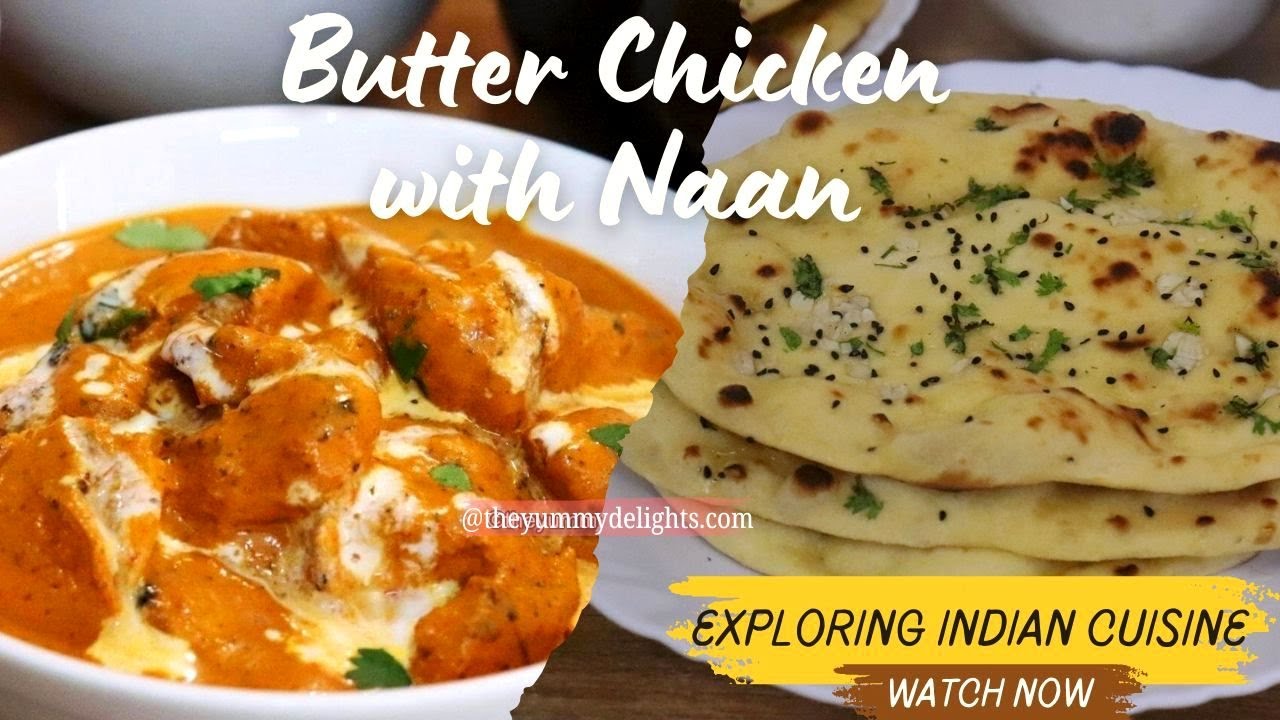 butter chicken with naan | restaurant-style butter chicken and naan ...