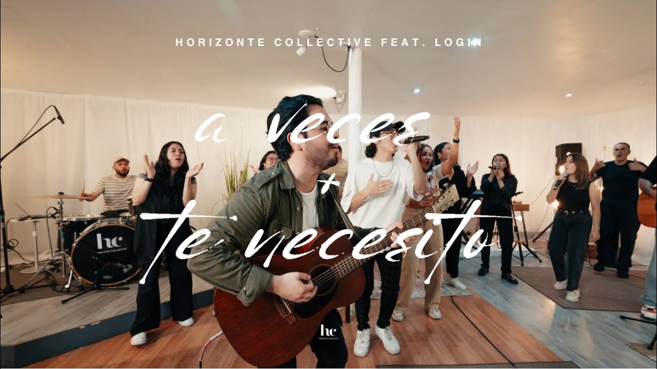 Horizonte Collective feat. LOGIN - A Veces / Te Necesito (Video Oficial) - YouTube