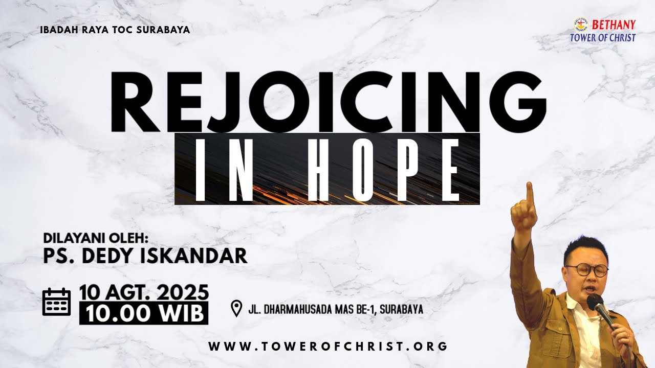 Rejoicing in Hope - Ps. Dedy Iskandar [ Ibadah Raya 2 | 10.08.2025 ...