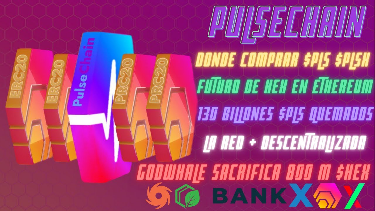 Donde comprar $PLS PulseChain y $PLSX PulseX🤑- GodWhale y sus 830M $HEX ...