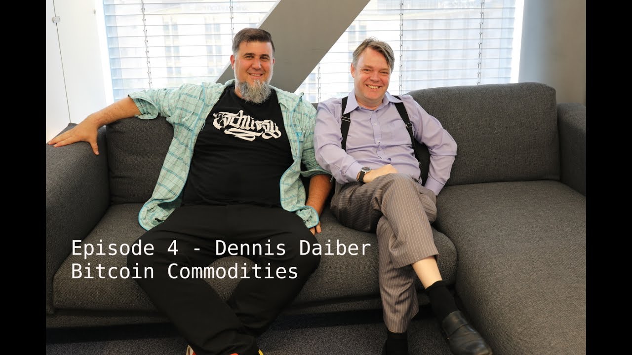 Interviewing Dennis Daiber from Bitcoin Commodities - YouTube
