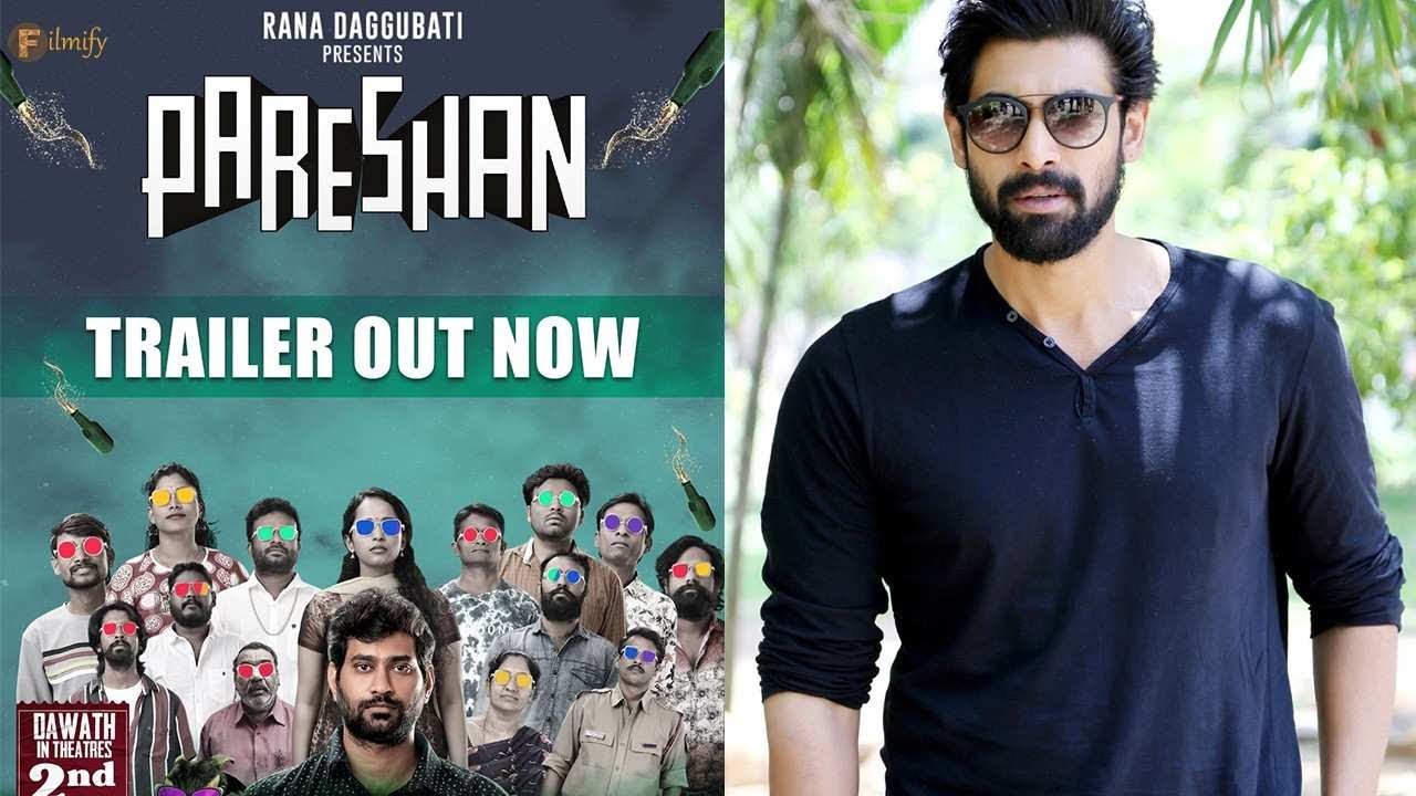 Pareshan - Theatrical Trailer | Rana Daggubati |June 2nd | @Movie ...