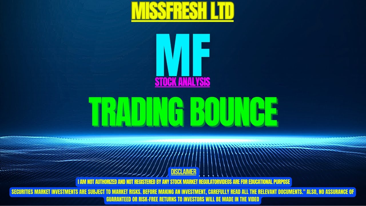 MISSFRESH STOCK ANALYSIS | TRADING BOUNCE - YouTube