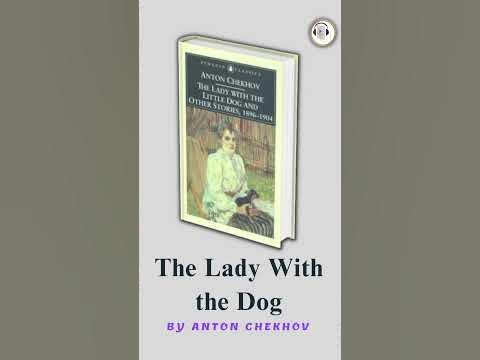 The Lady With the Dog by Anton Chekhov || Full Audiobook #shorts - YouTube