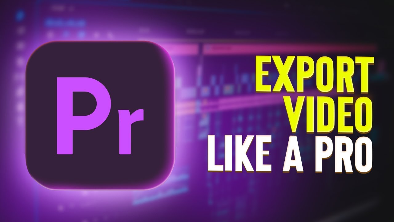 Learn the Secret to Exporting Video Like a Pro in Premiere Pro! - YouTube