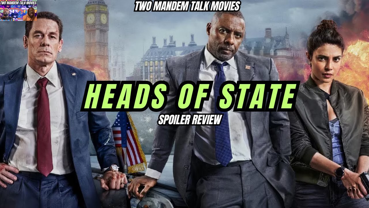 Heads of State – Spoiler Review | Two ManDem Talk Movies - YouTube