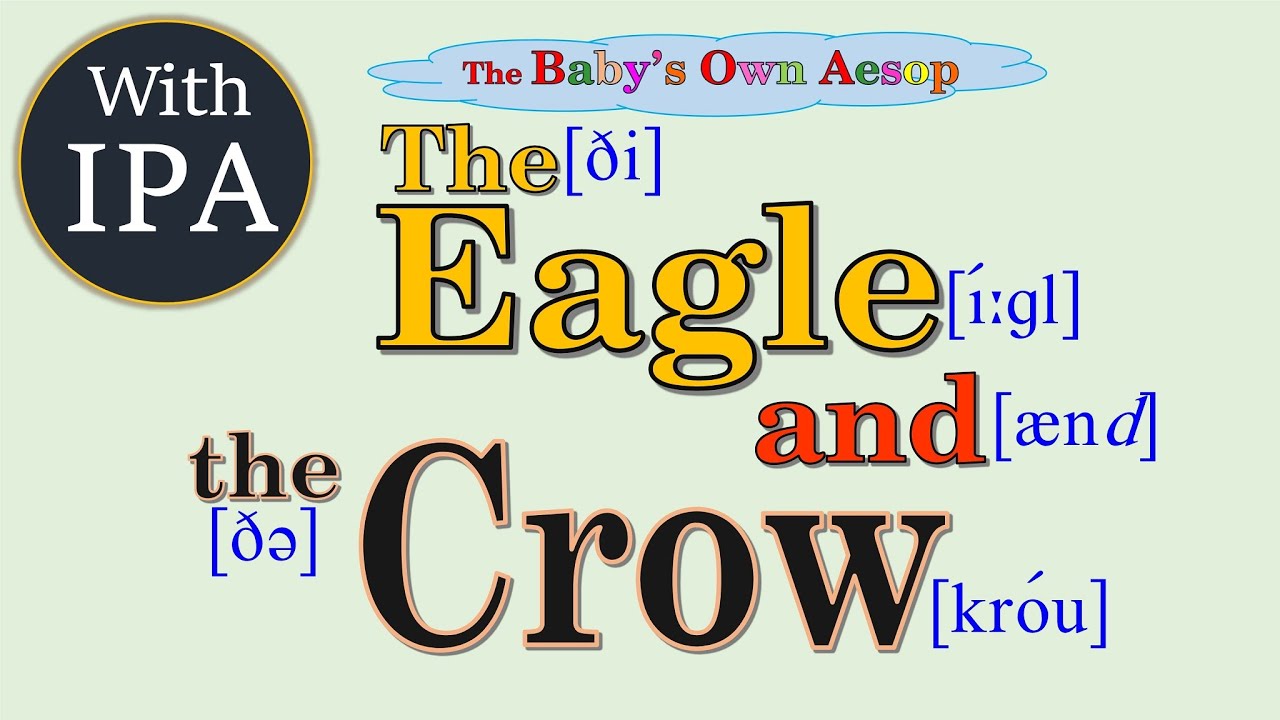 The Eagle and the Crow with IPA(International Phonetic Alphabet)；ワシとカラス ...