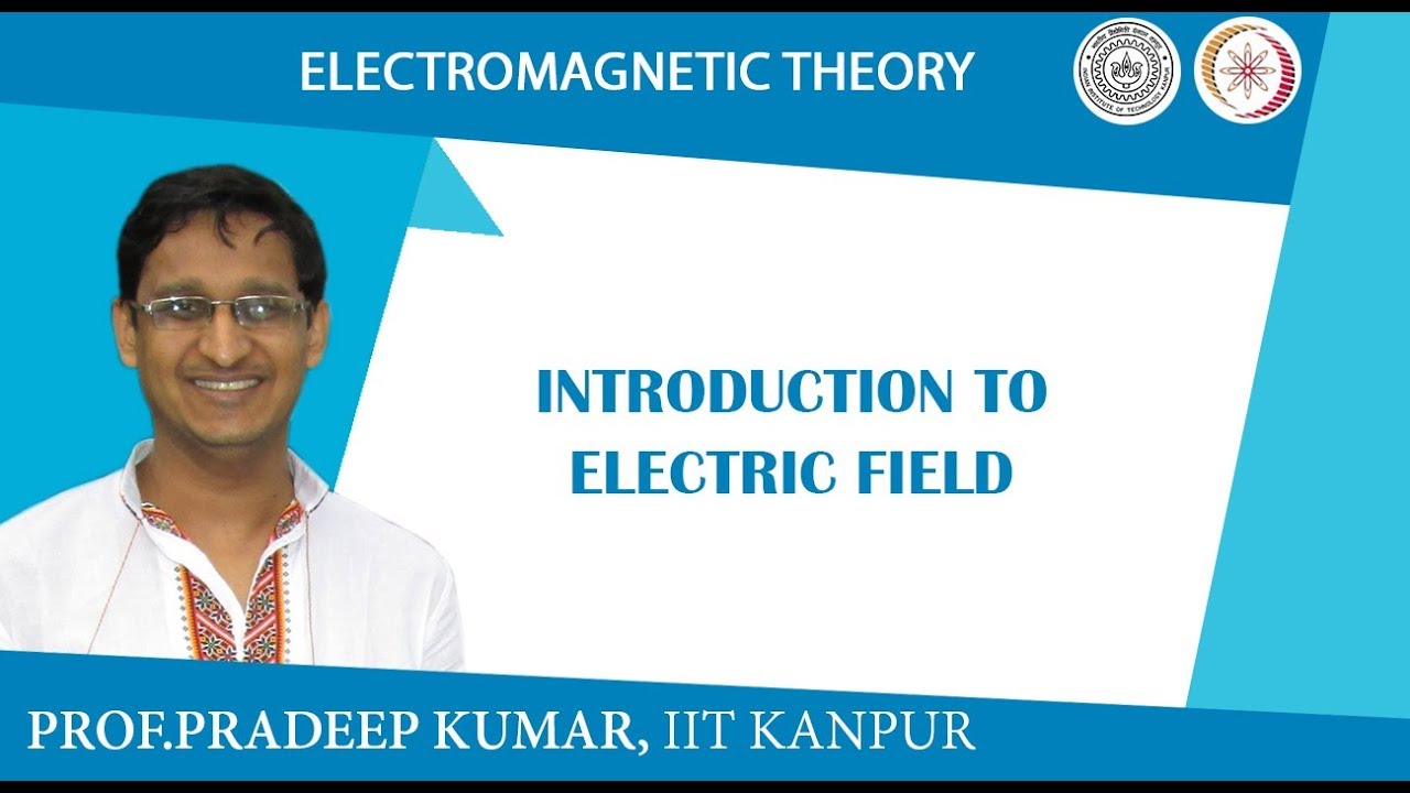 Introduction to Electric field - YouTube