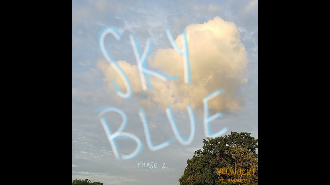 Sky Blue Phase 2 - YouTube