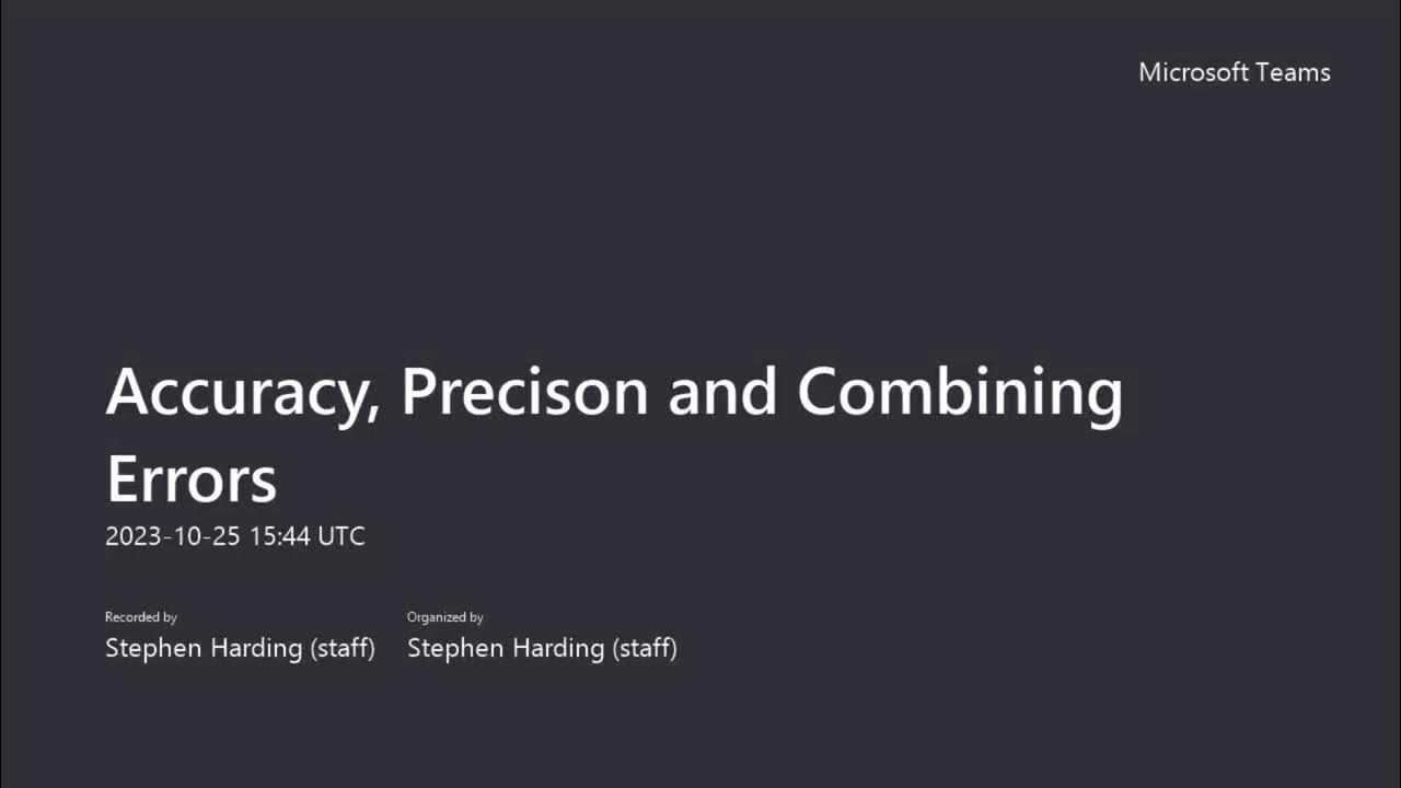Accuracy, Precision and Combining Errors - YouTube