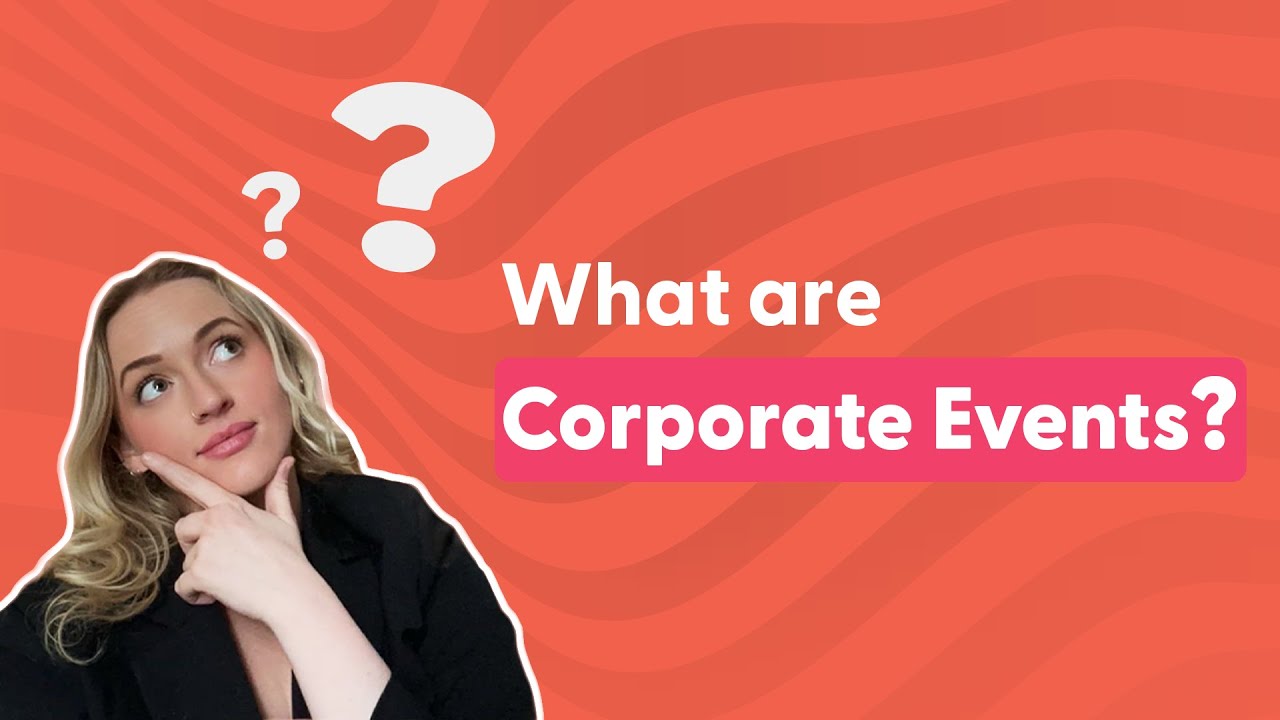 What Are Corporate Events? Most Popular Corporate Events from 2024 ...