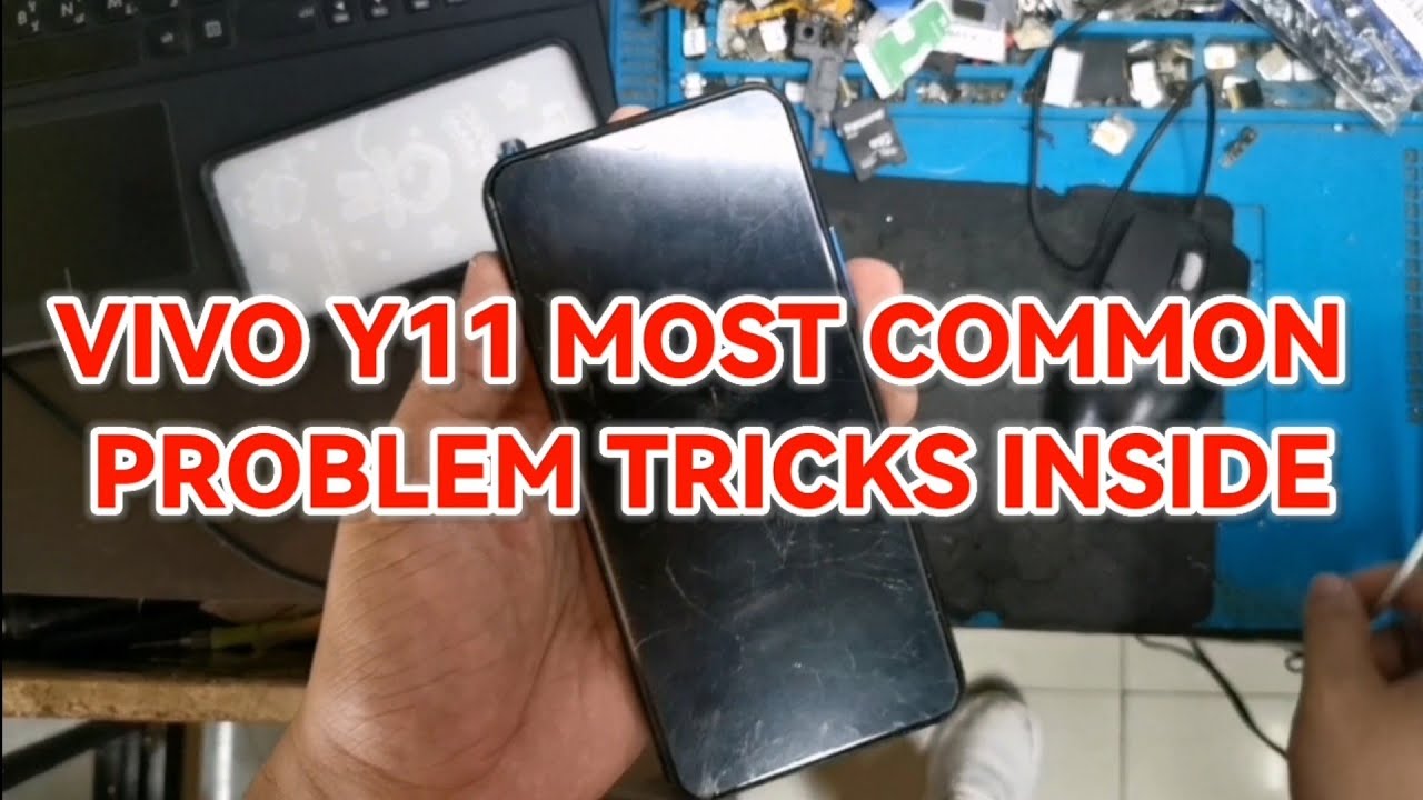 VIVO Y11 MOST COMMON PROBLEM TRICKS INSIDE - YouTube