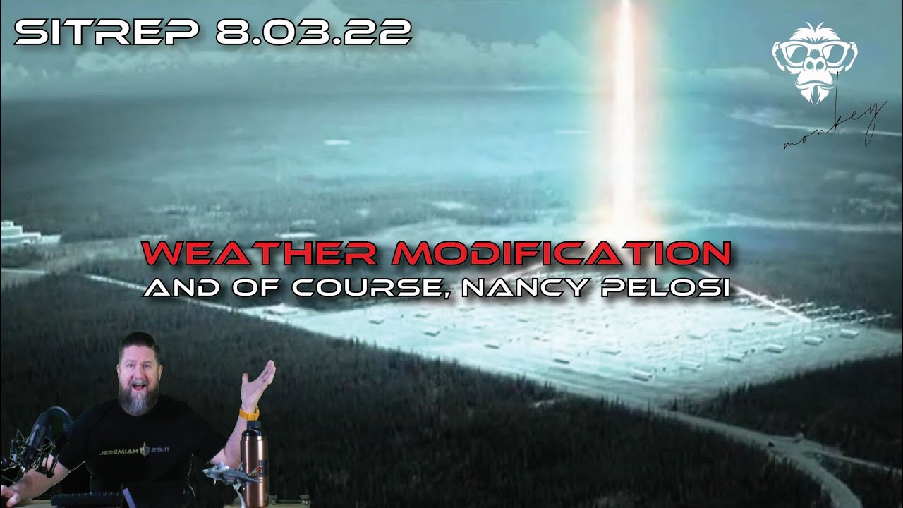 SITREP 8 03 22 Weather Modification - YouTube