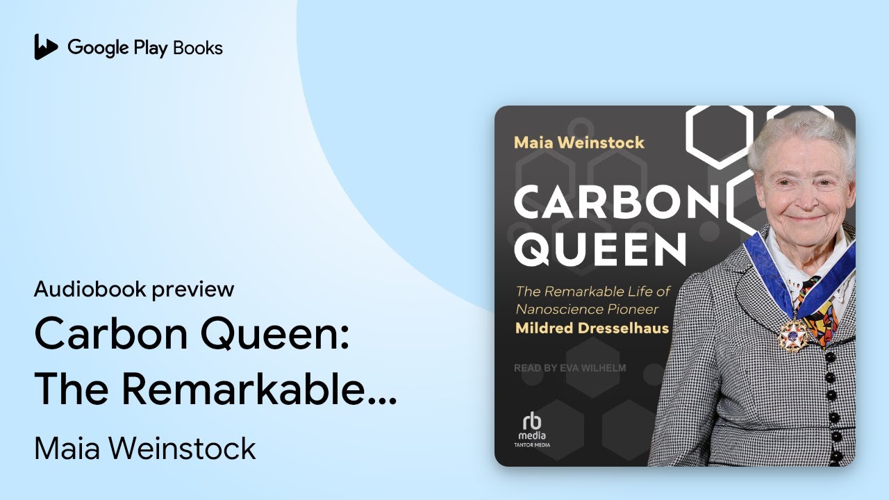 Carbon Queen: The Remarkable Life of… by Maia Weinstock · Audiobook ...