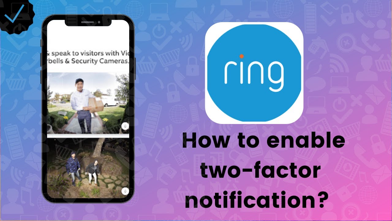 How to enable two-step verification on Ring-Always Home? - YouTube