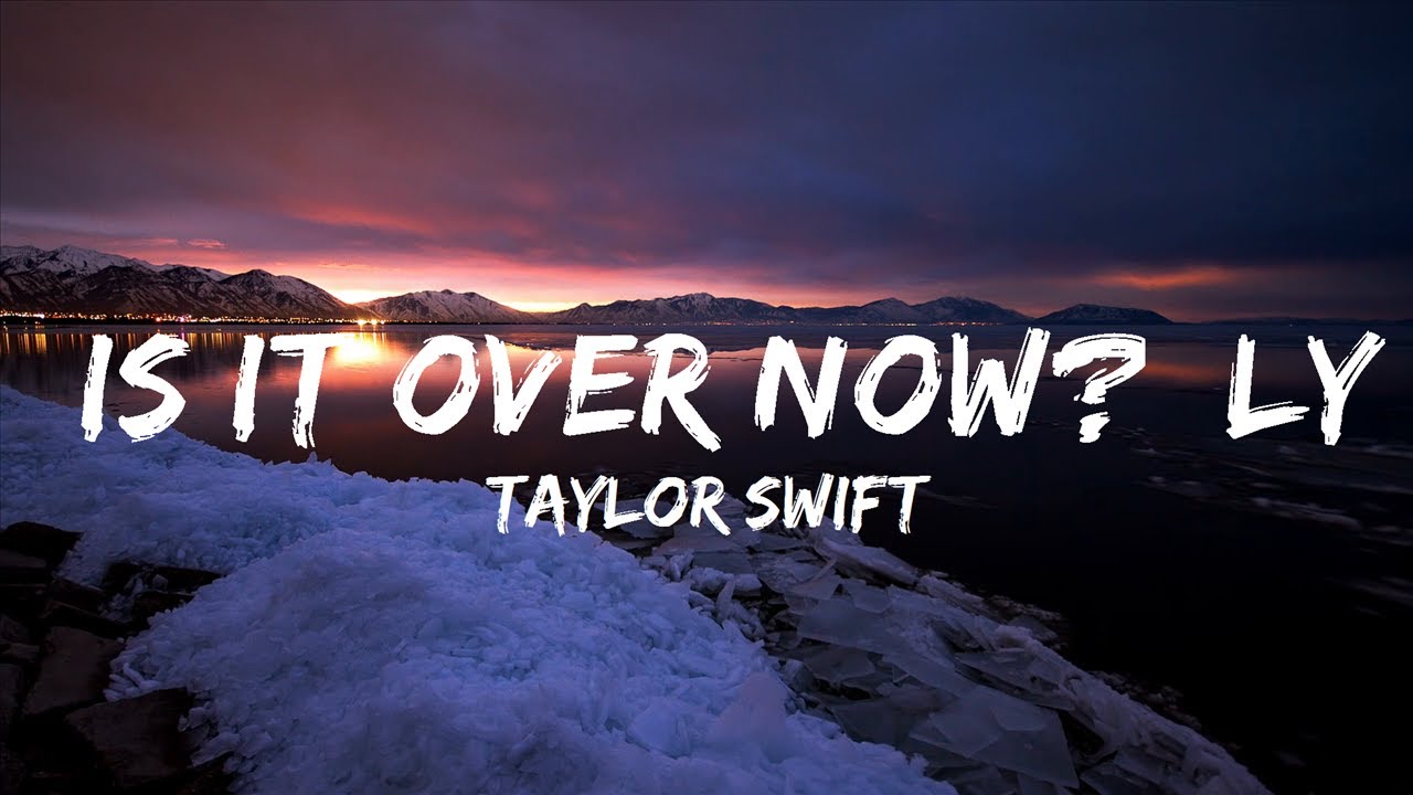 【Playlist】 Taylor Swift - Is It Over Now? [Lyrics] (Taylor's Version ...
