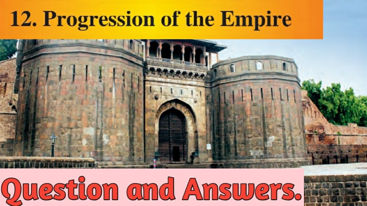 7th History lesson 12. Progression of the Empire. Question and Answers ...