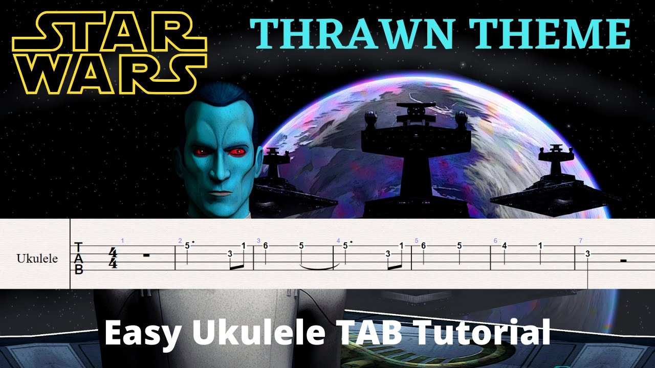 STAR WARS GRAND ADMIRAL THRAWN THEME - Easy Ukulele TAB Sheet Music ...