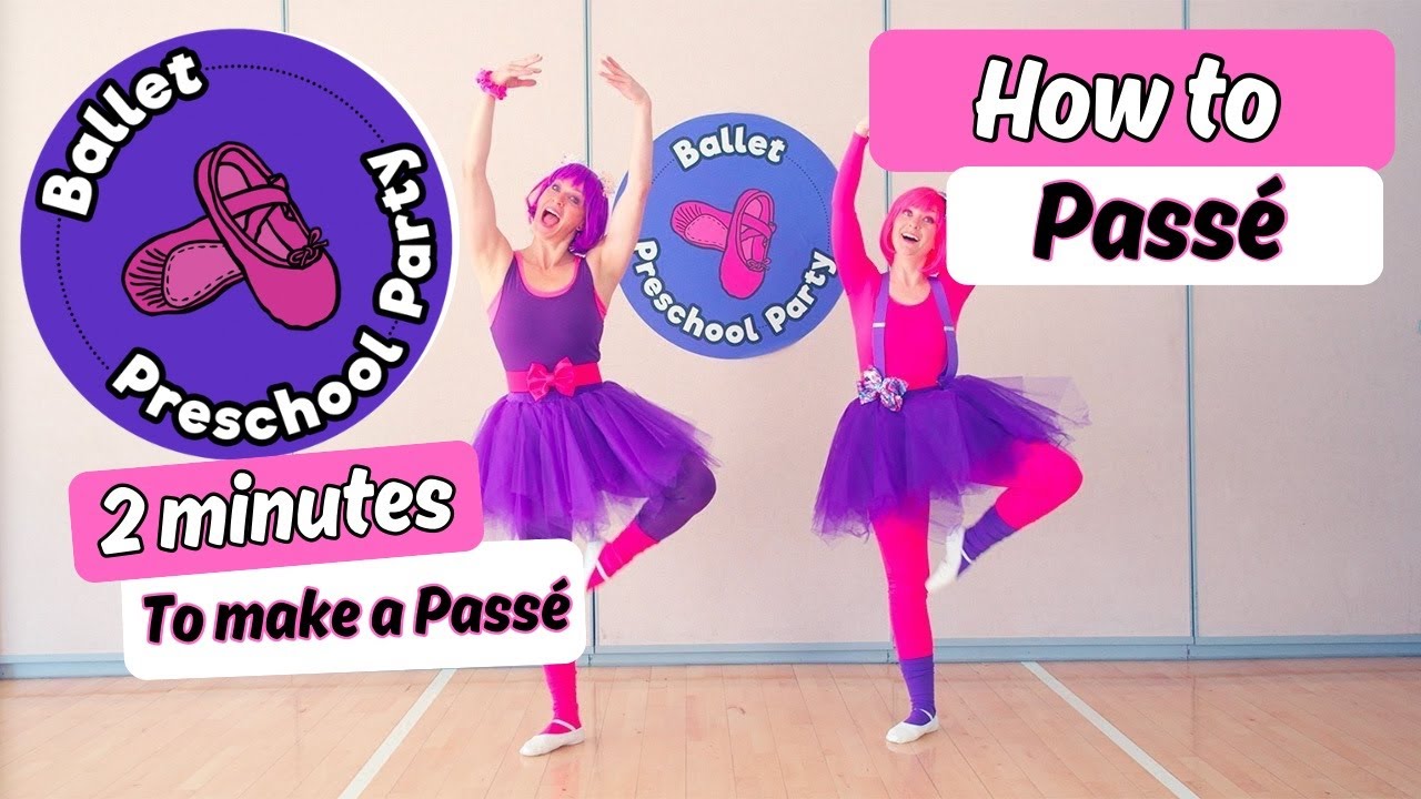 To make a Passé - Ballet Preschool Dance Party Volume Two - YouTube