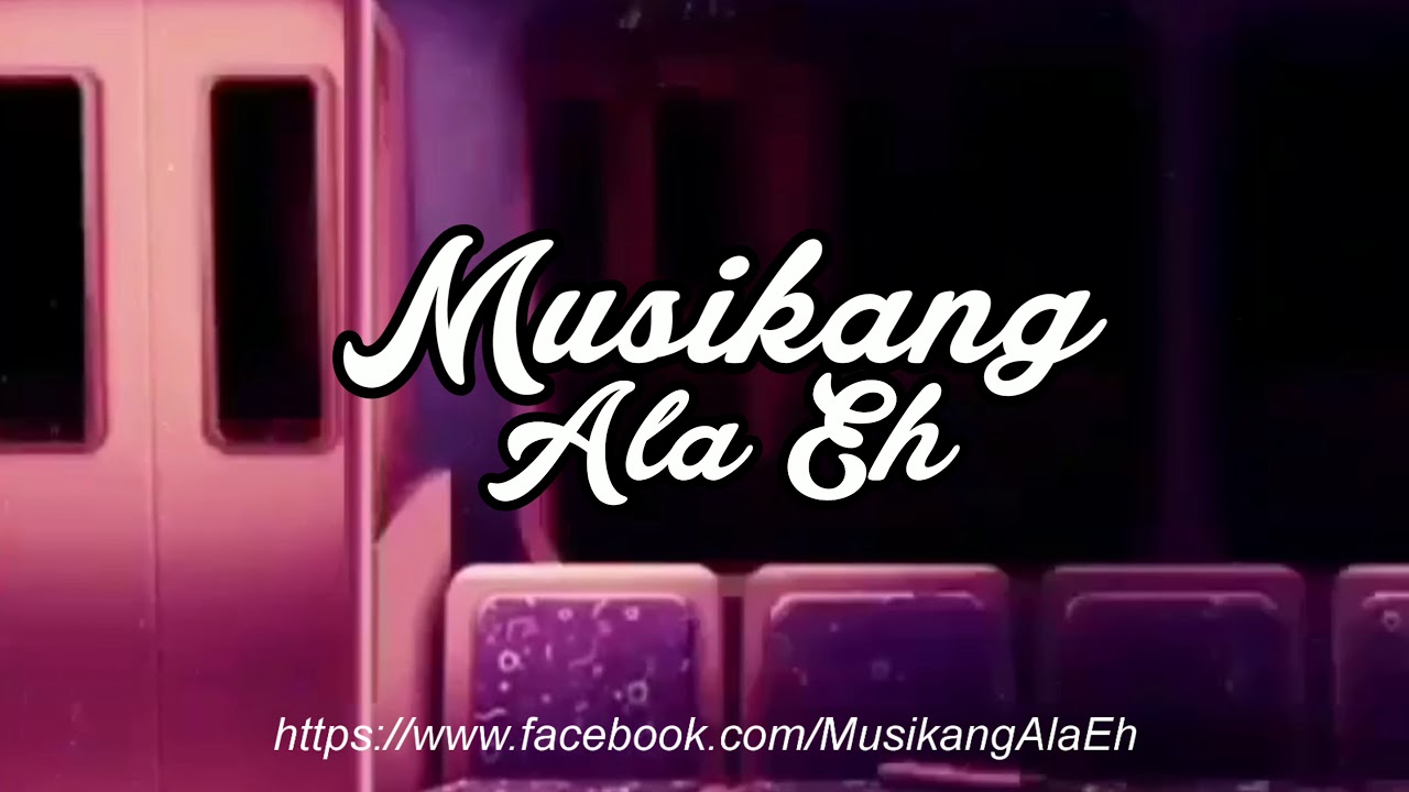 Musikang Ala Eh - YouTube