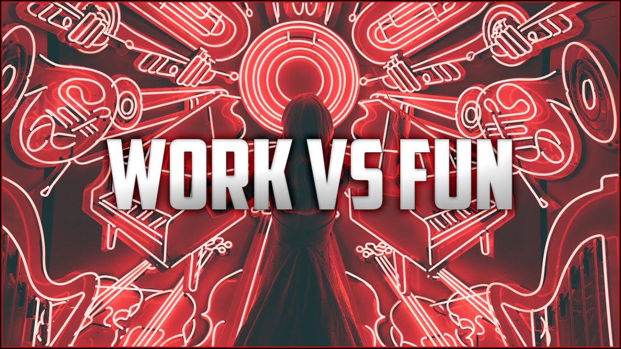 Difference Between Work Vs Fun Give Fun A Chance YouTube difference-between-work-vs-fun-give-fun-a-chance-youtube